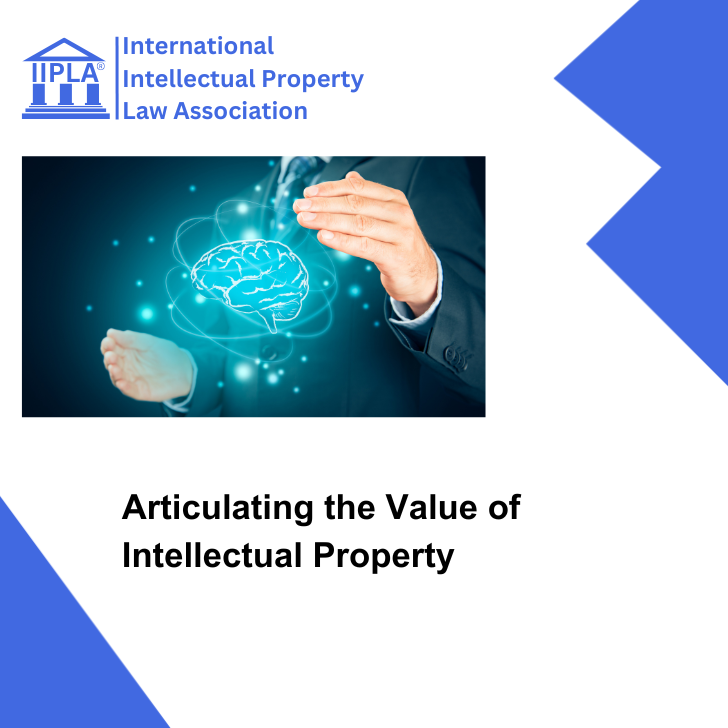 Articulating the Value of Intellectual Property - IIPLA