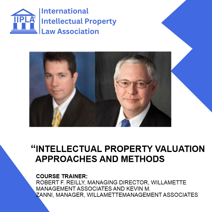 Intellectual Property Valuation Approaches and Methods - IIPLA